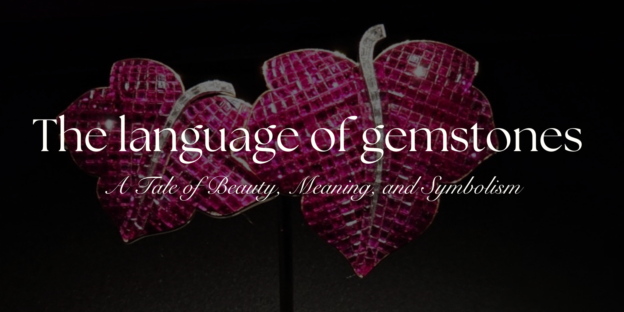 The Language of Gemstones: A Tale of Beauty, Meaning, and Symbolism ...